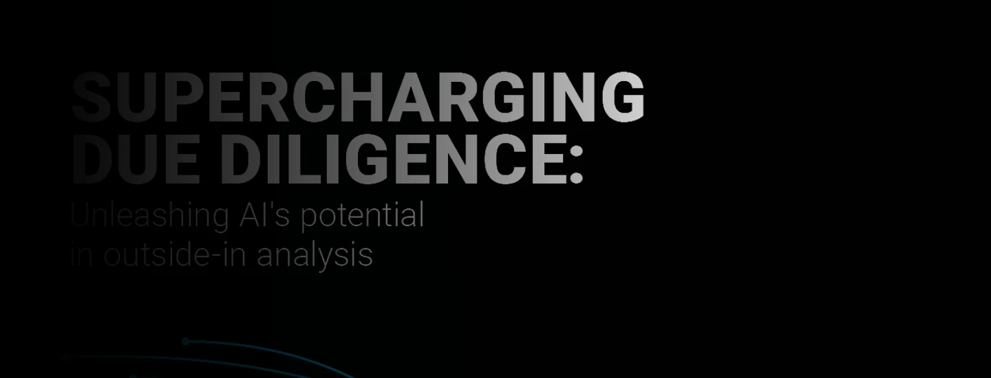 Supercharging Due Diligence: Unleashing AI's potential in outside-in ...